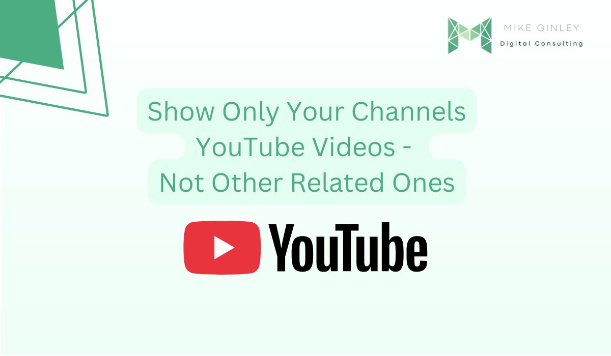 Show Only Your Channels YouTube Videos - Not Other Related Ones | Mike ...